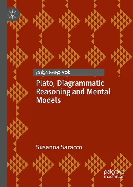 Plato, Diagrammatic Reasoning and Mental Models, (Hardcover) - Walmart.com
