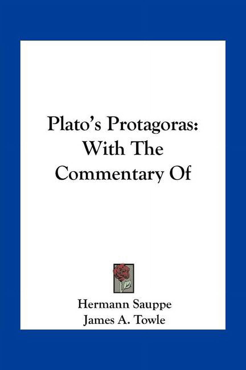 Plato's Protagoras: With The Commentary Of, (Paperback) - Walmart.com