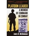 Platoon Leader : A Memoir of Command in Combat (Paperback) - Walmart.com