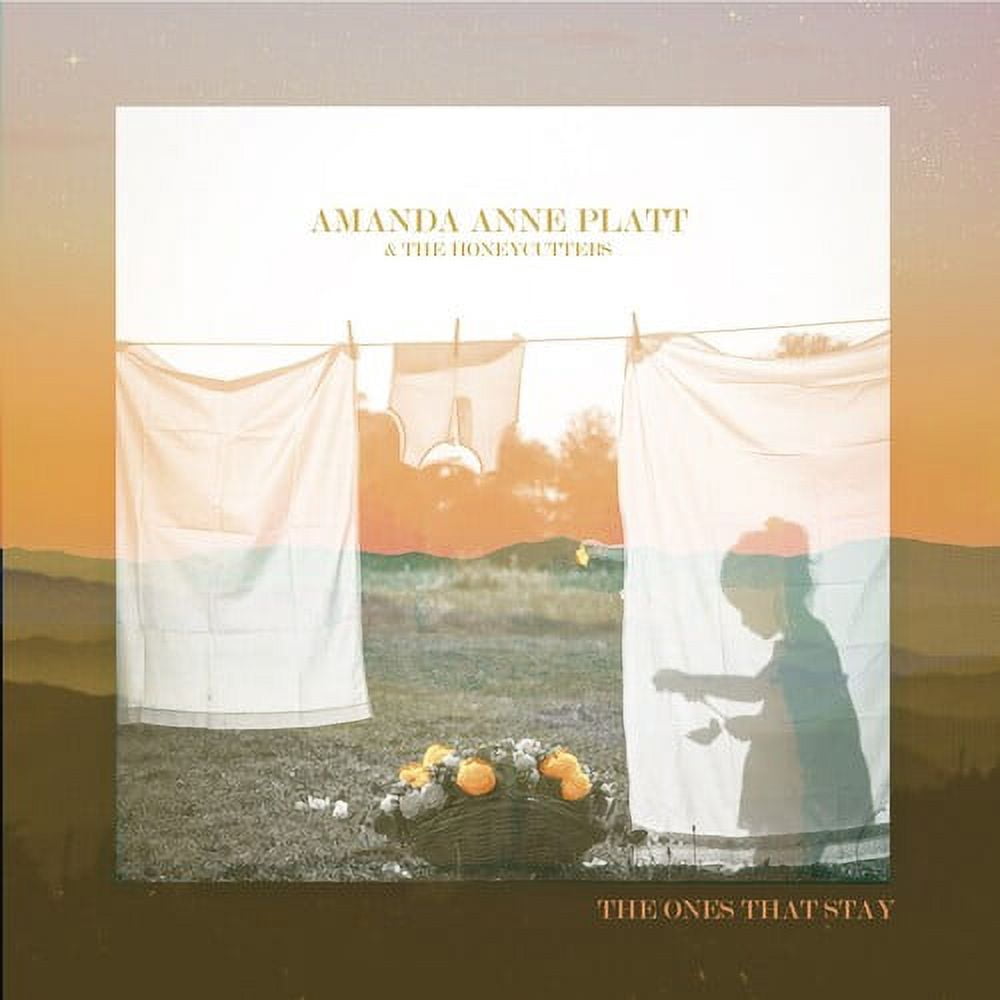 Platt,Amanda Anne & the Honeycutters - The Ones That Stay - Music ...