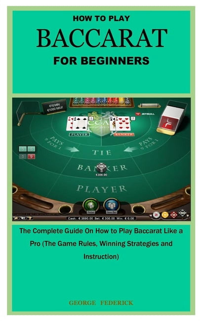 How to Play Baccarat for Beginners: The Complete Guide On How to Play ...