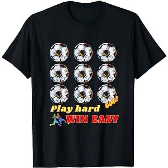 Play Hard Win Easy Soccer practice player teamwork winner T-Shirt ...