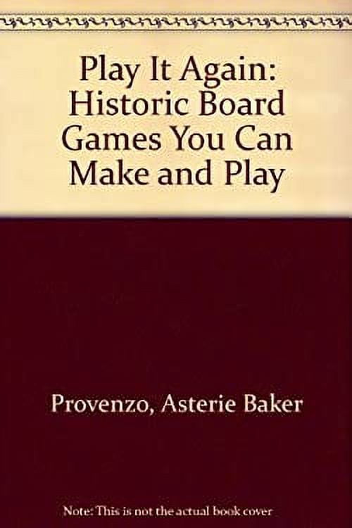 Pre-Owned Play It Again: Historic Board Games You Can Make and Play ...