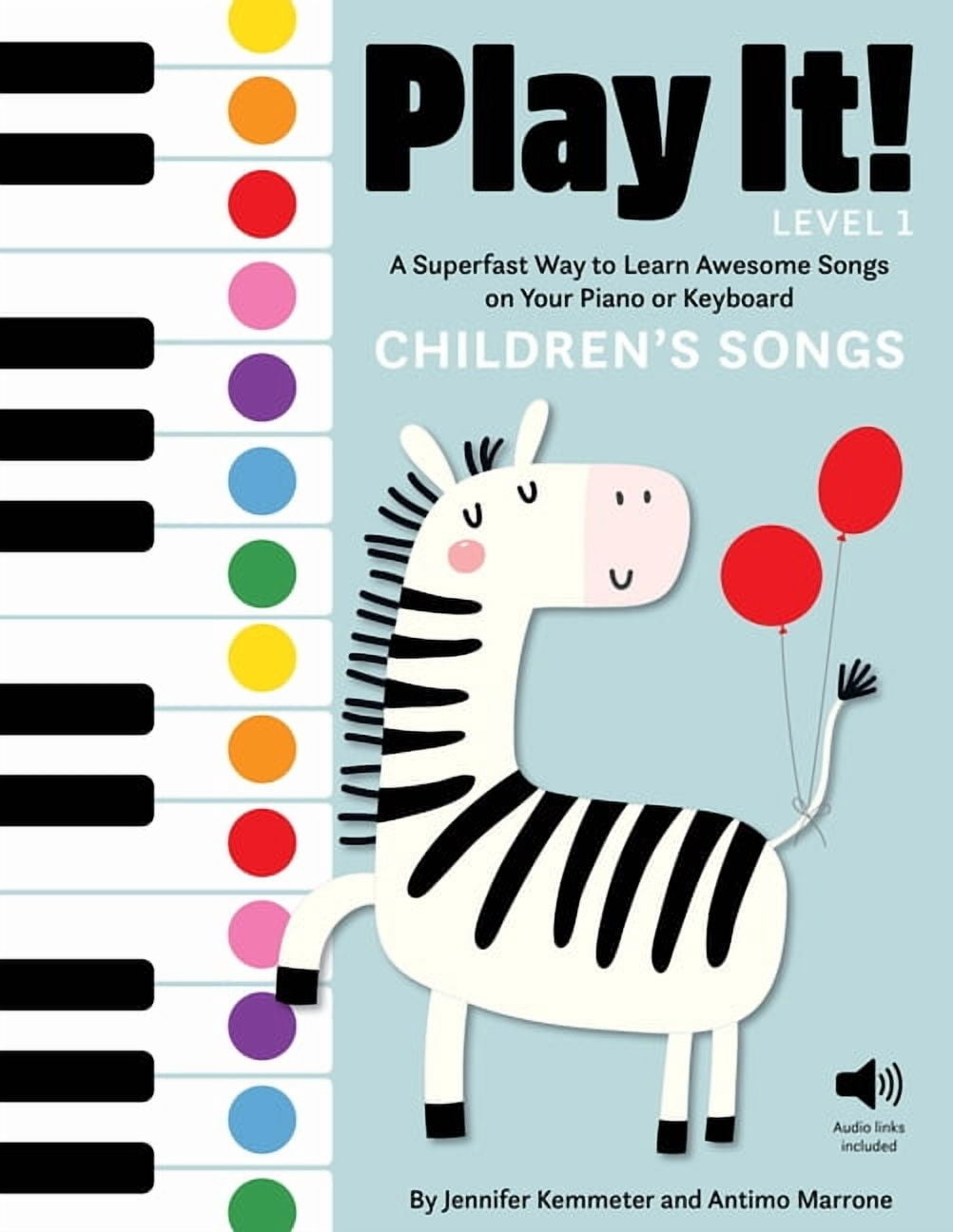 Play It! Play It! Children's Songs (Level 1): A Superfast Way to Learn ...