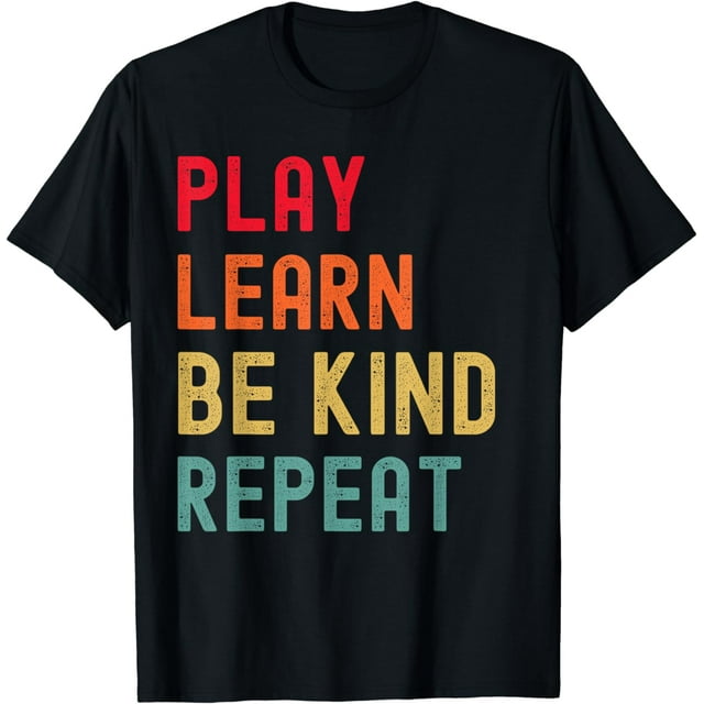 Play Learn Be Kind Repeat Unity Day No Bullies Kindness T-Shirt ...