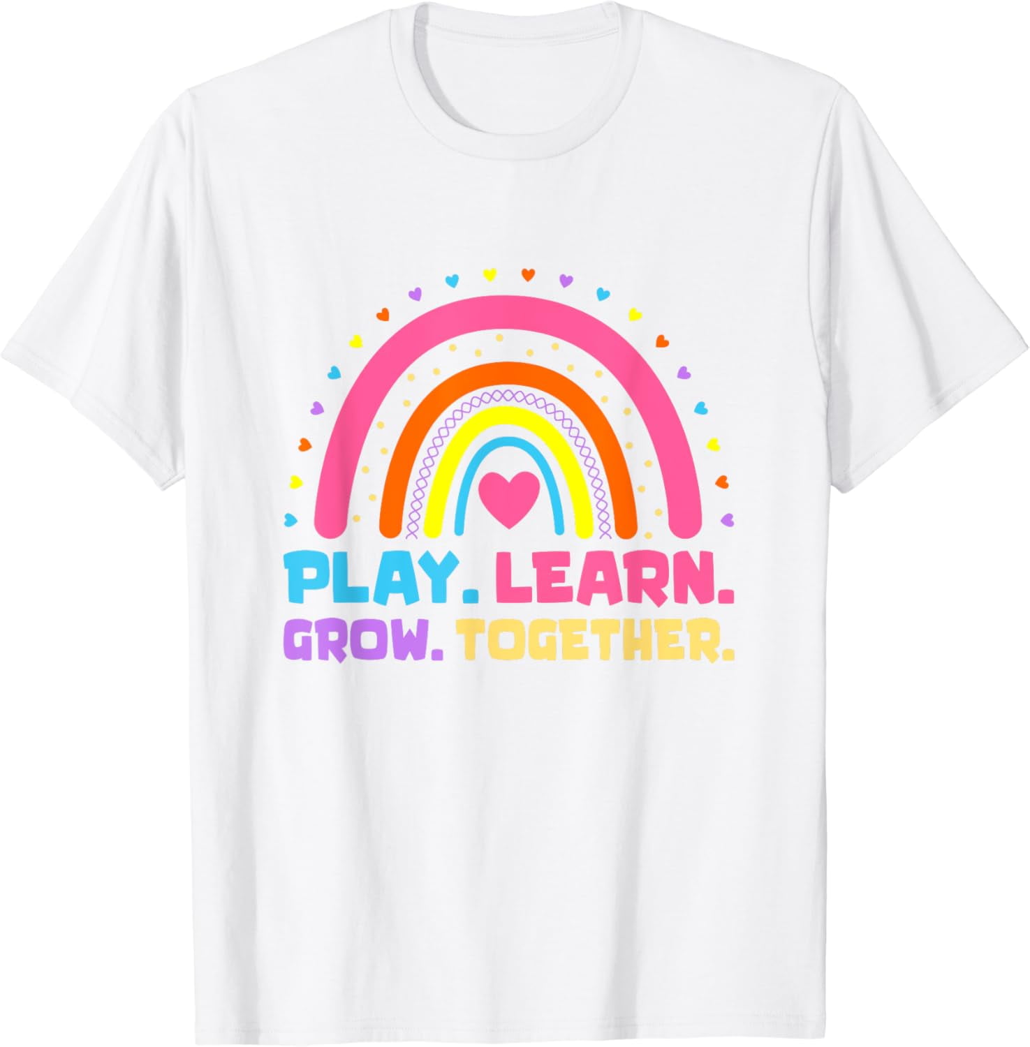 Play Learn Grow Together Daycare Provider Babysit Daycare T-Shirt ...