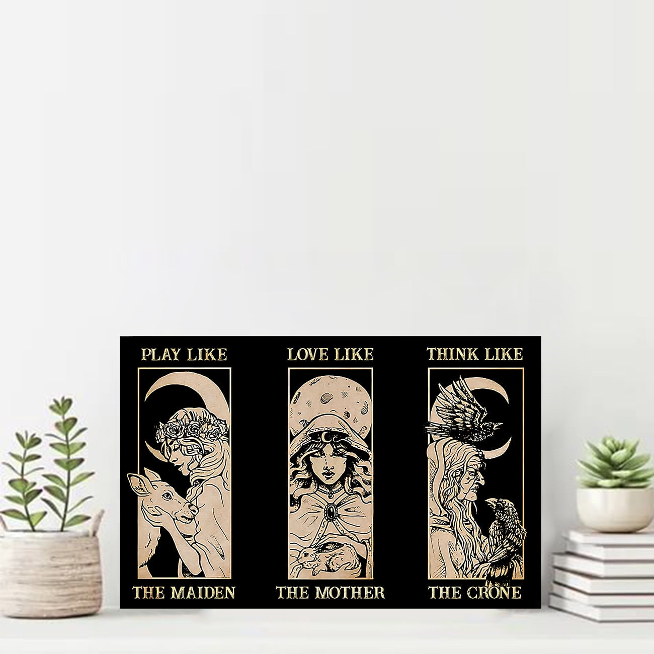 Play Like The Maiden Love Like The Mother Think Like The Crone Hippie ...