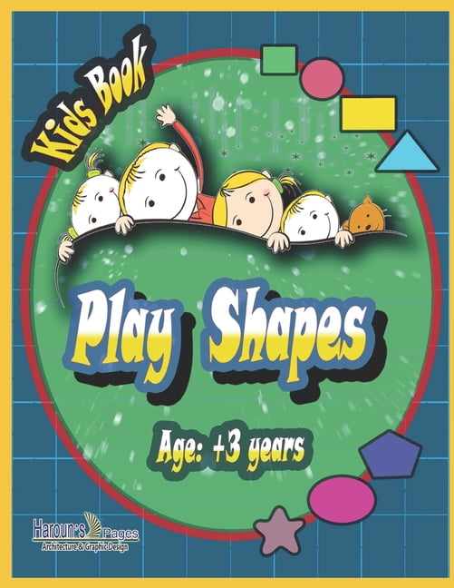 Play Shapes: Play Shapes book for kids learning from age +3 comprised ...