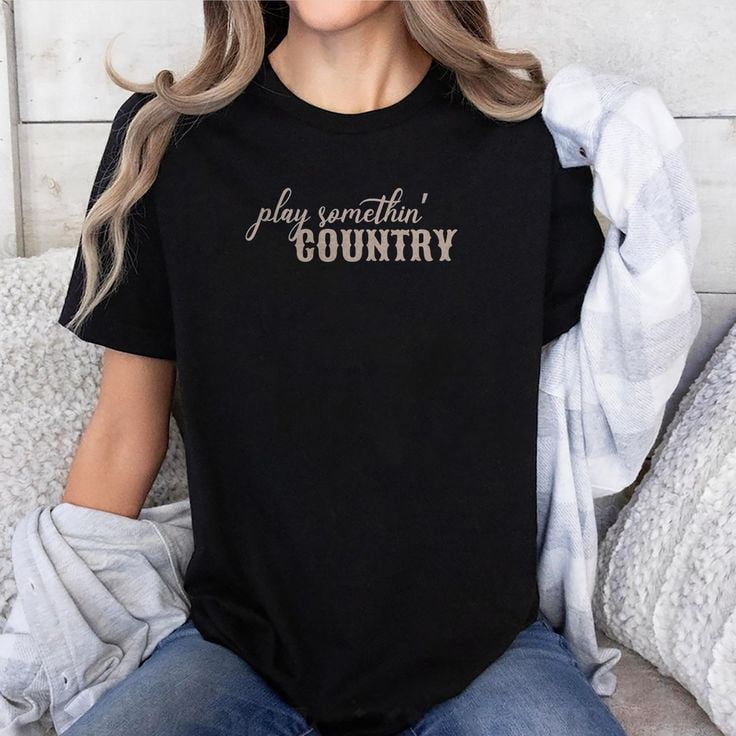 Play Something Country Tshirt, Cowgirl Summer Music Festival T-shirt ...