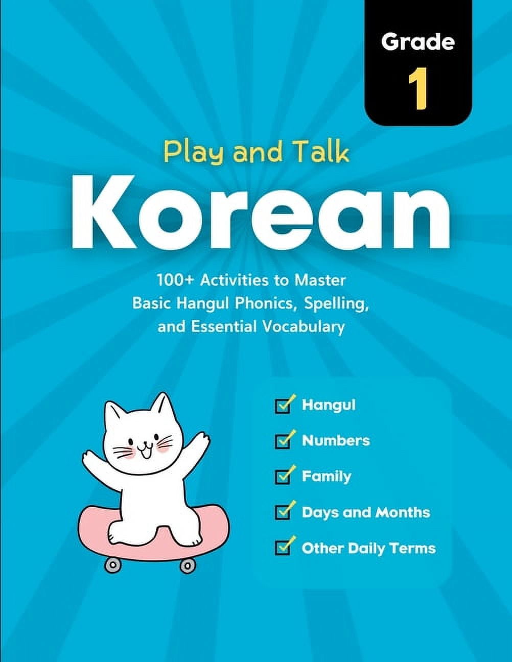 Play and Talk Korean, Grade 1: 100+ Activities to Master Basic Hangul ...