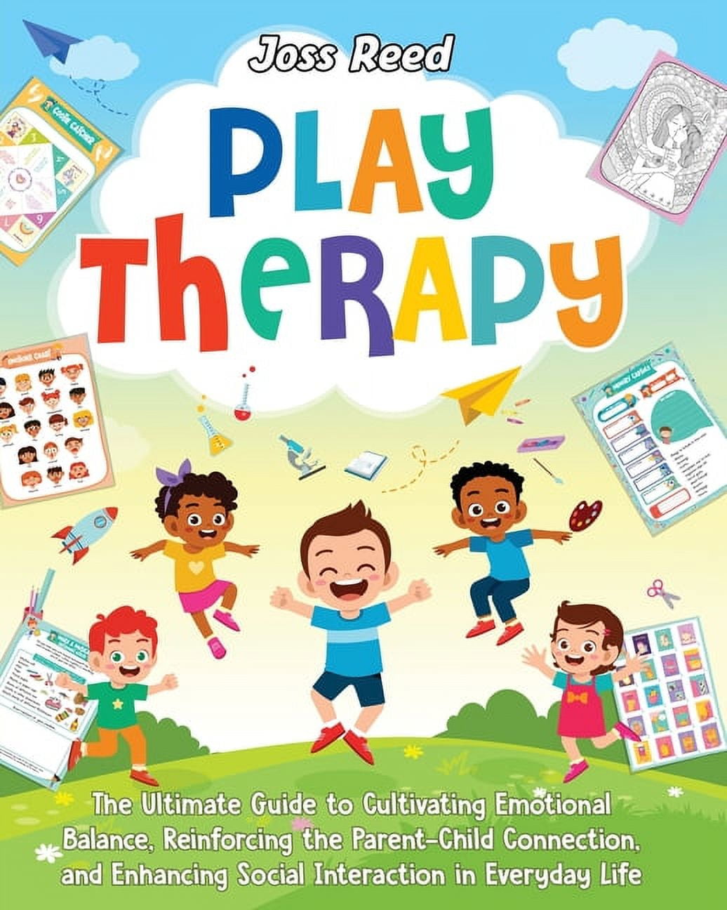 Play Therapy: The Ultimate Guide to Cultivating Emotional Balance ...