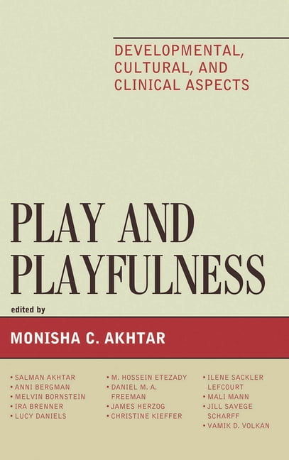 Play and Playfulness: Developmental, Cultural, and Clinical Aspects ...