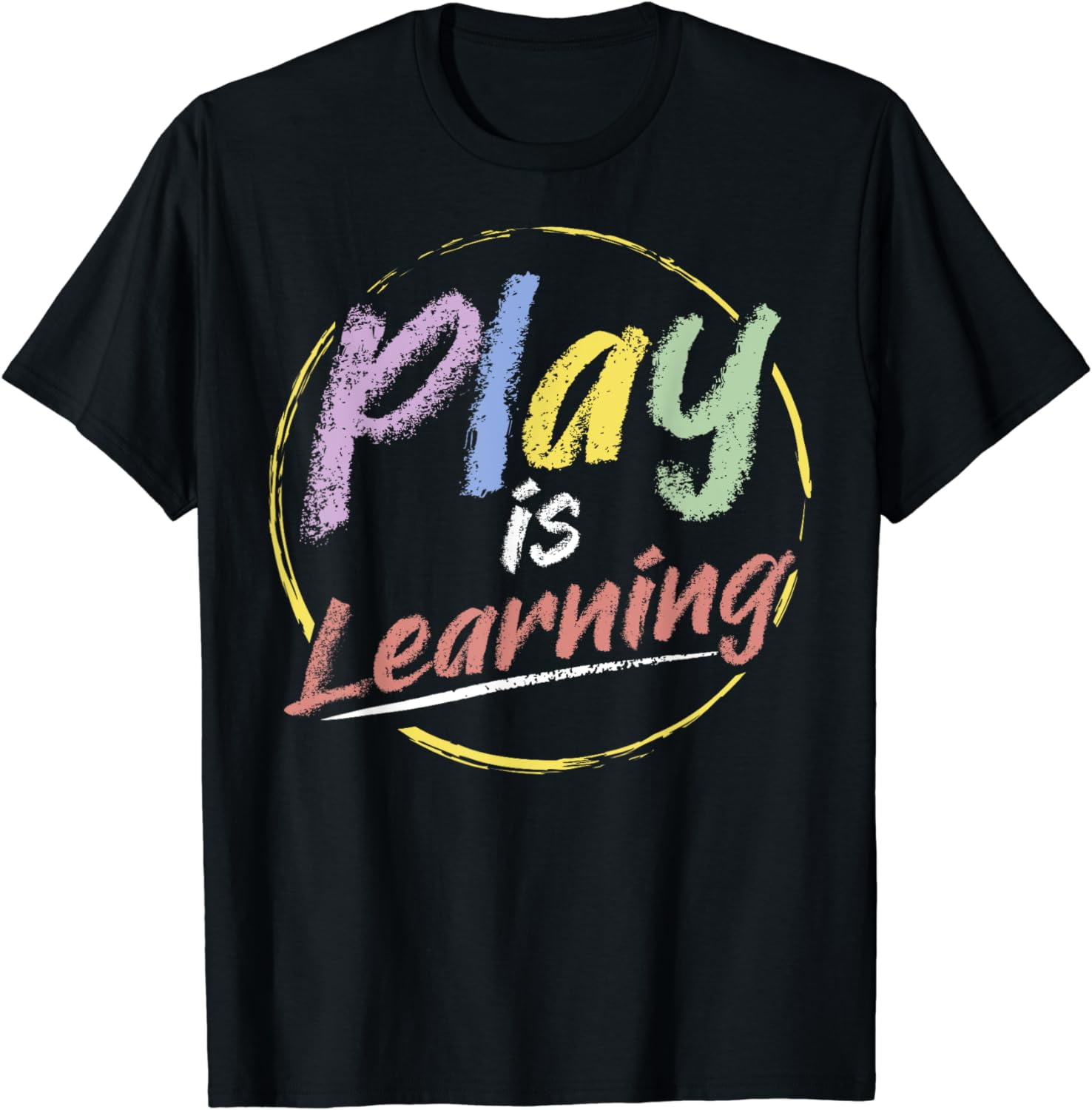 Play is Learning design | T designs For Teachers Preschool T-Shirt ...