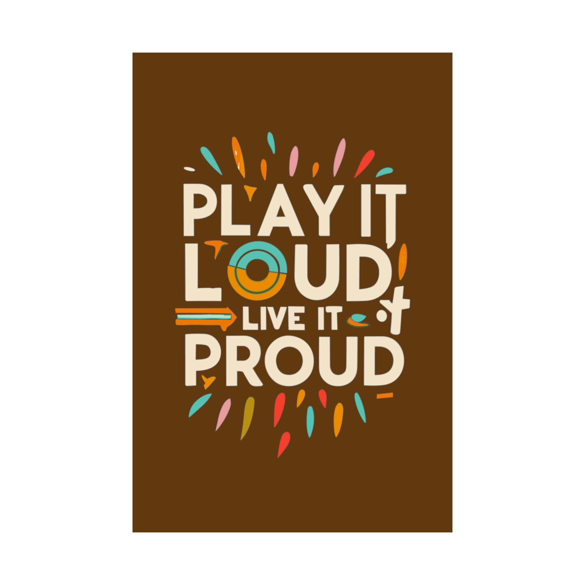 Play it loud - live it proud, poster, game, music, inpiration ...