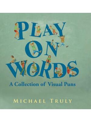 "Play on Words" : : A Collection of Visual Puns - Walmart.com