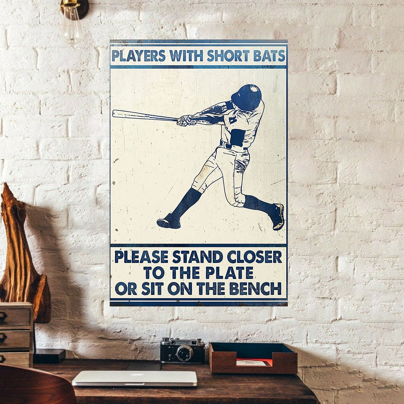 Players With Short Bats Please Stand Closer Poster 24 x 36 Inch Poster ...