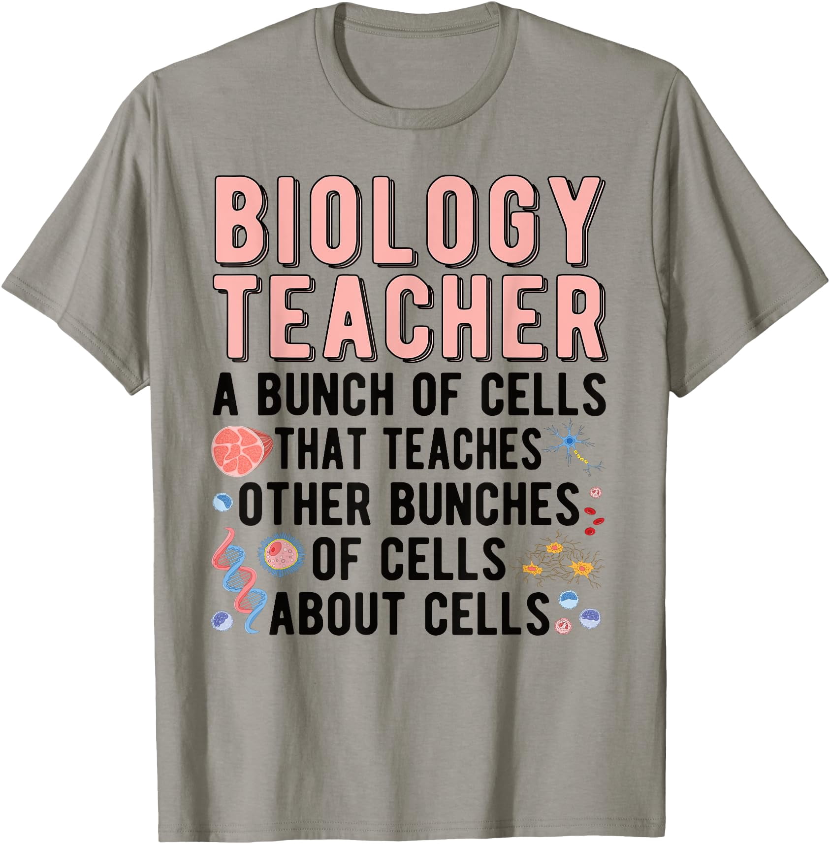 Playful Biology Teacher A Bunch Of Cells T-Shirt for Science ...