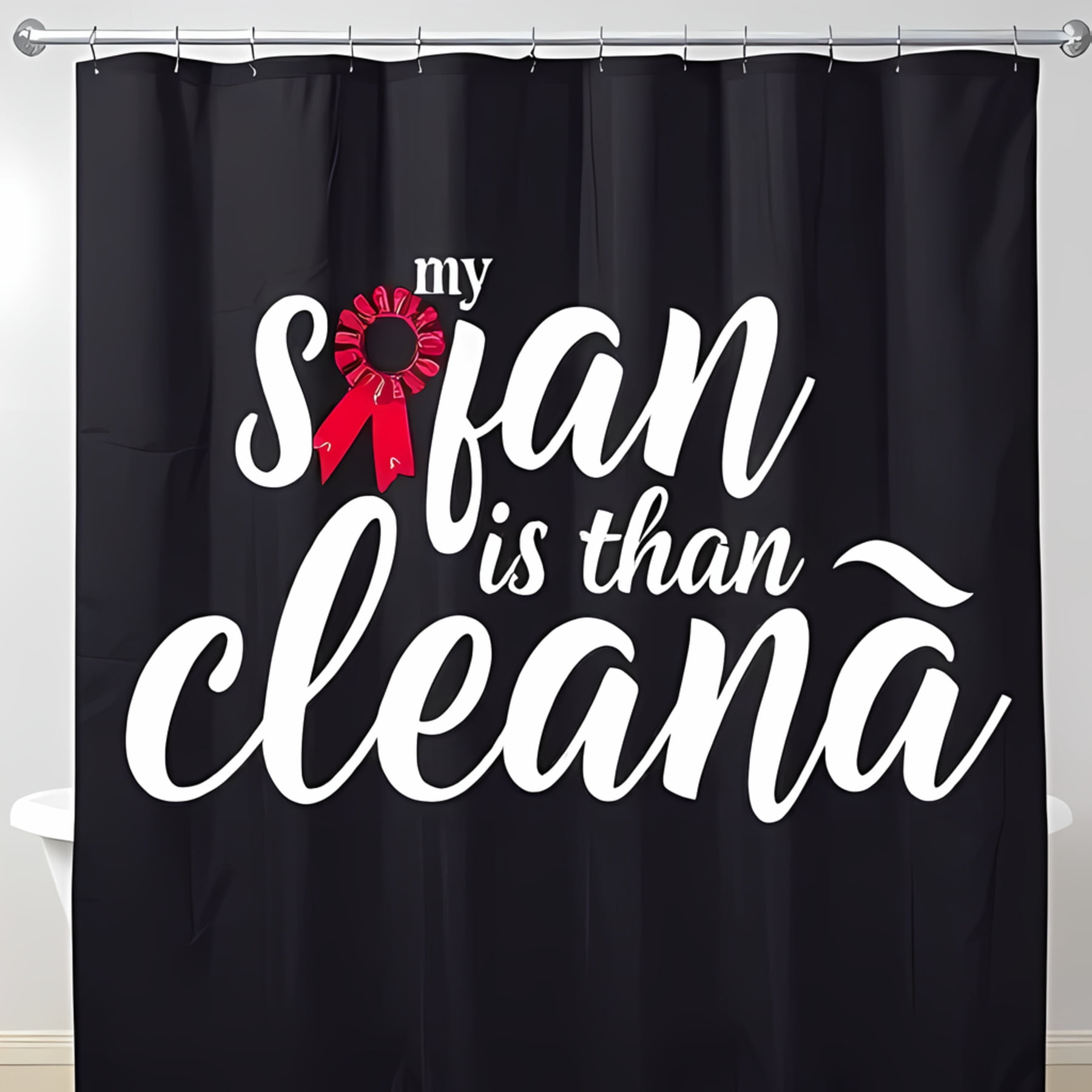 Playful Black Shower Curtain with Bold Cursive 'My Fan is Than Clean ...