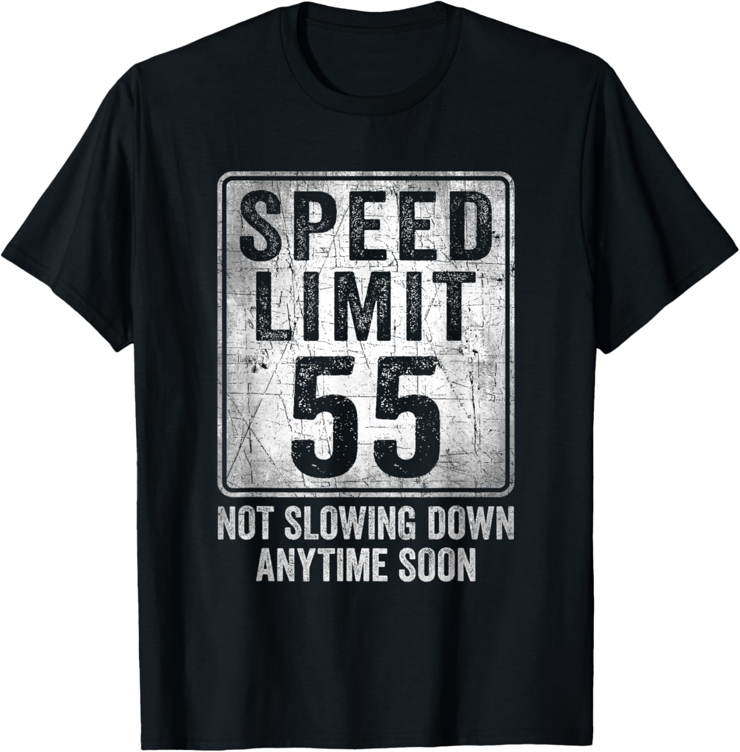 Playful Comfort Tee - 55th Birthday Speed Limit Sign Funny 55 Year Old ...
