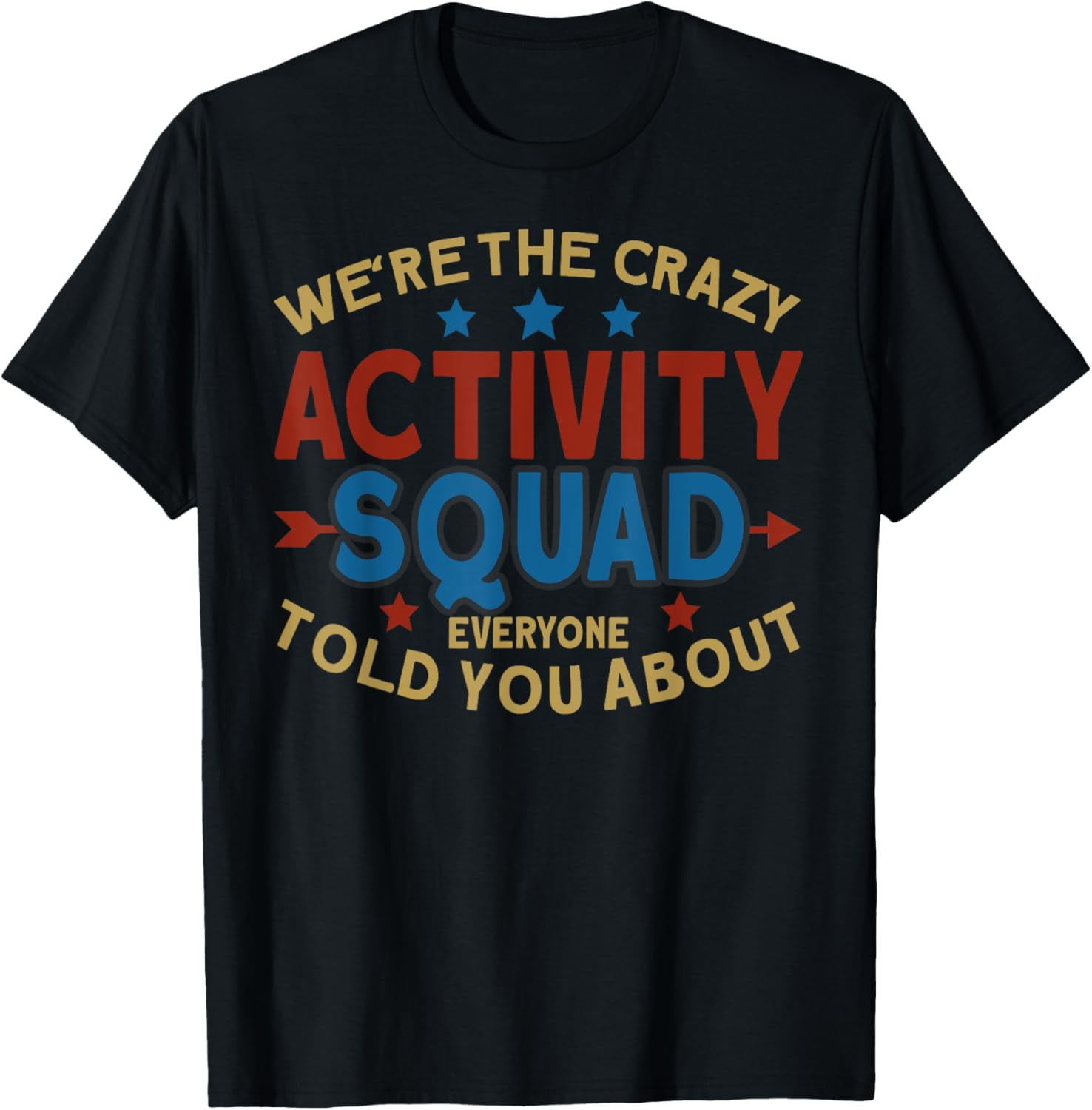 Playful Comfort Tee - Activity Squad Activity Director Activity ...