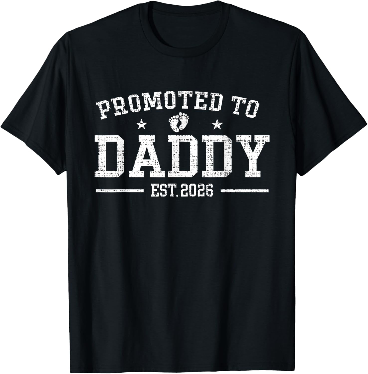Playful Comfort Tee - Dad Est 2026 Promoted to Daddy 2026 Father 2026 ...