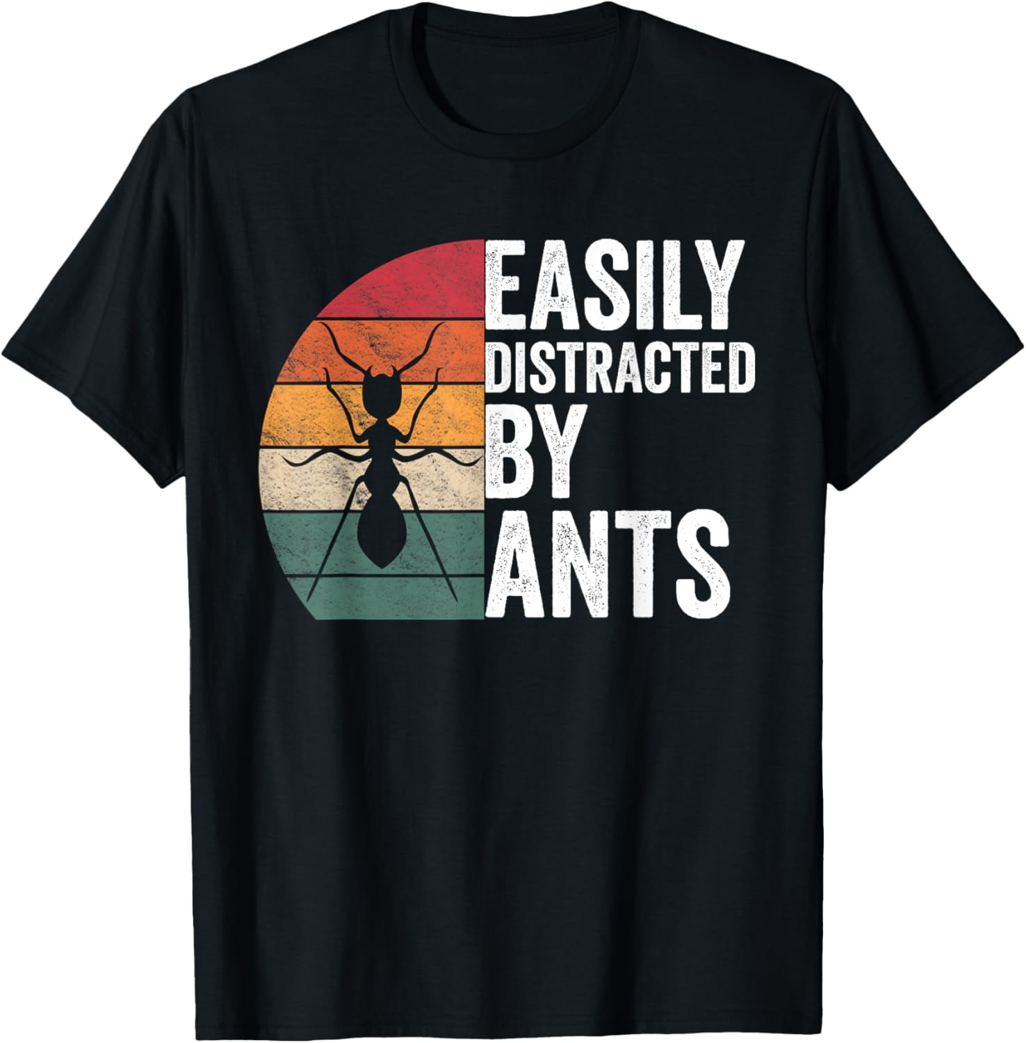 Playful Comfort Tee - Easily Distracted by Ants Insect Ant Keeper Farm ...