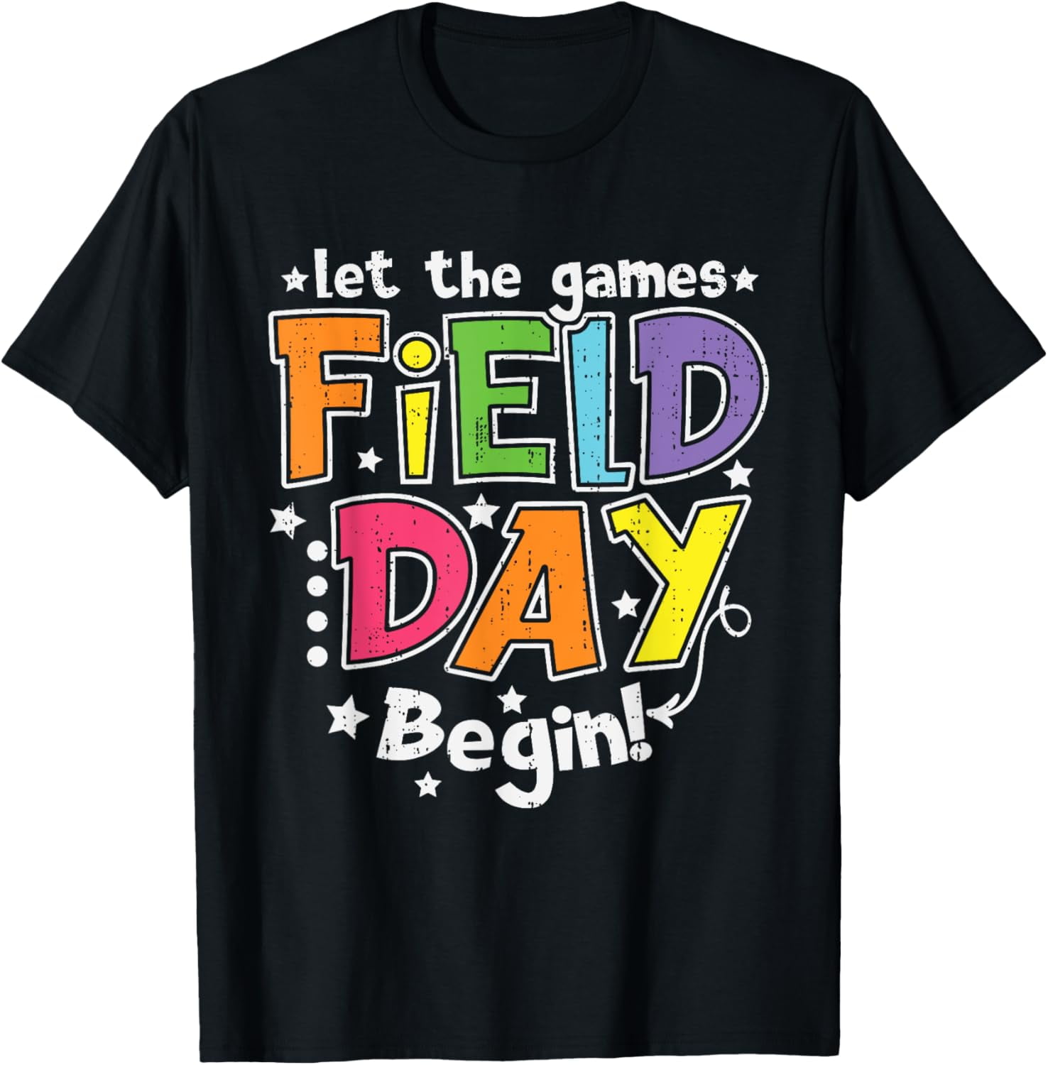 Playful Comfort Tee - Field Day Let The Games Begin School Event Games ...