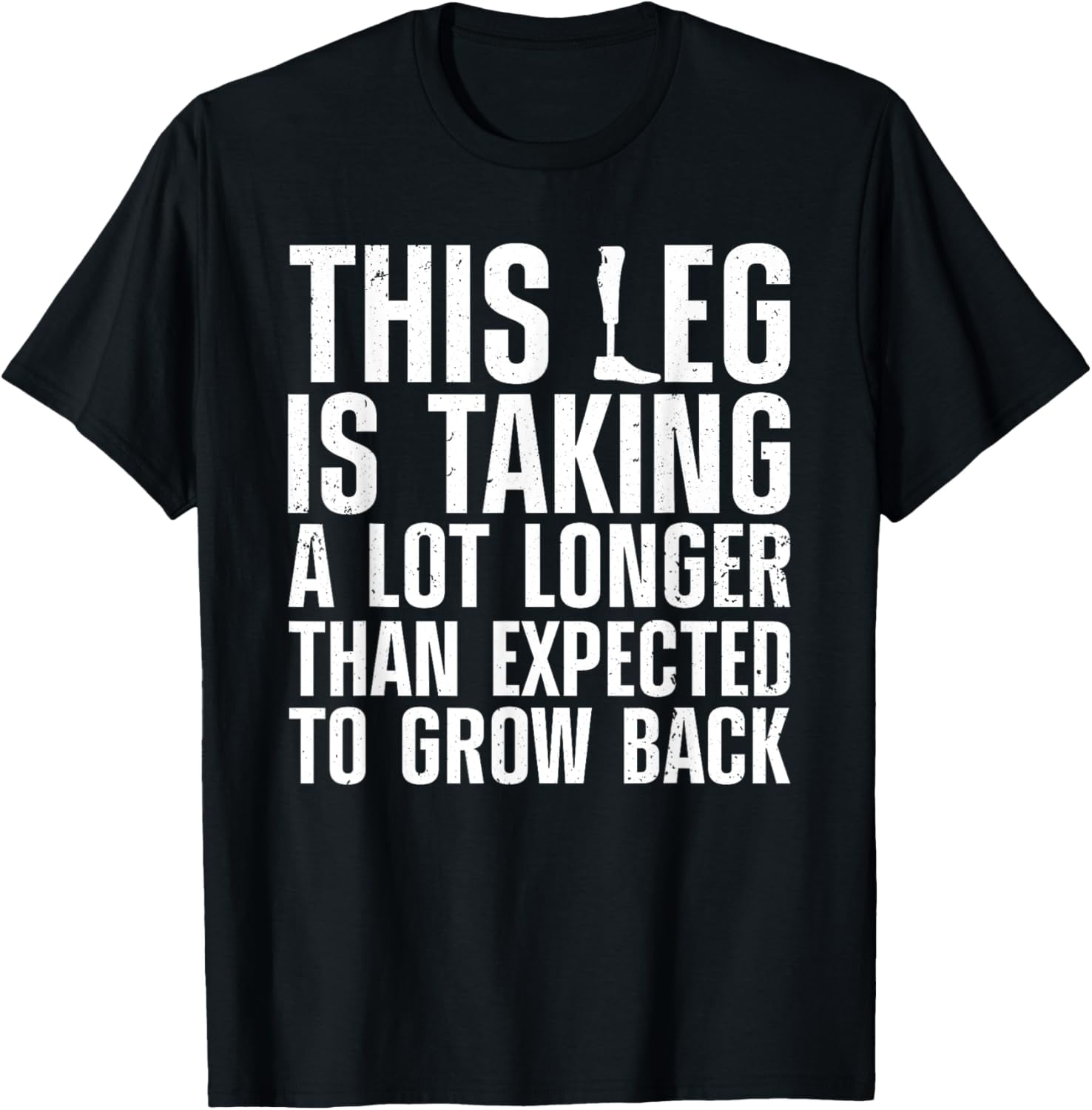 Playful Comfort Tee - Funny Leg Amputee Design For Men Women Amputation ...