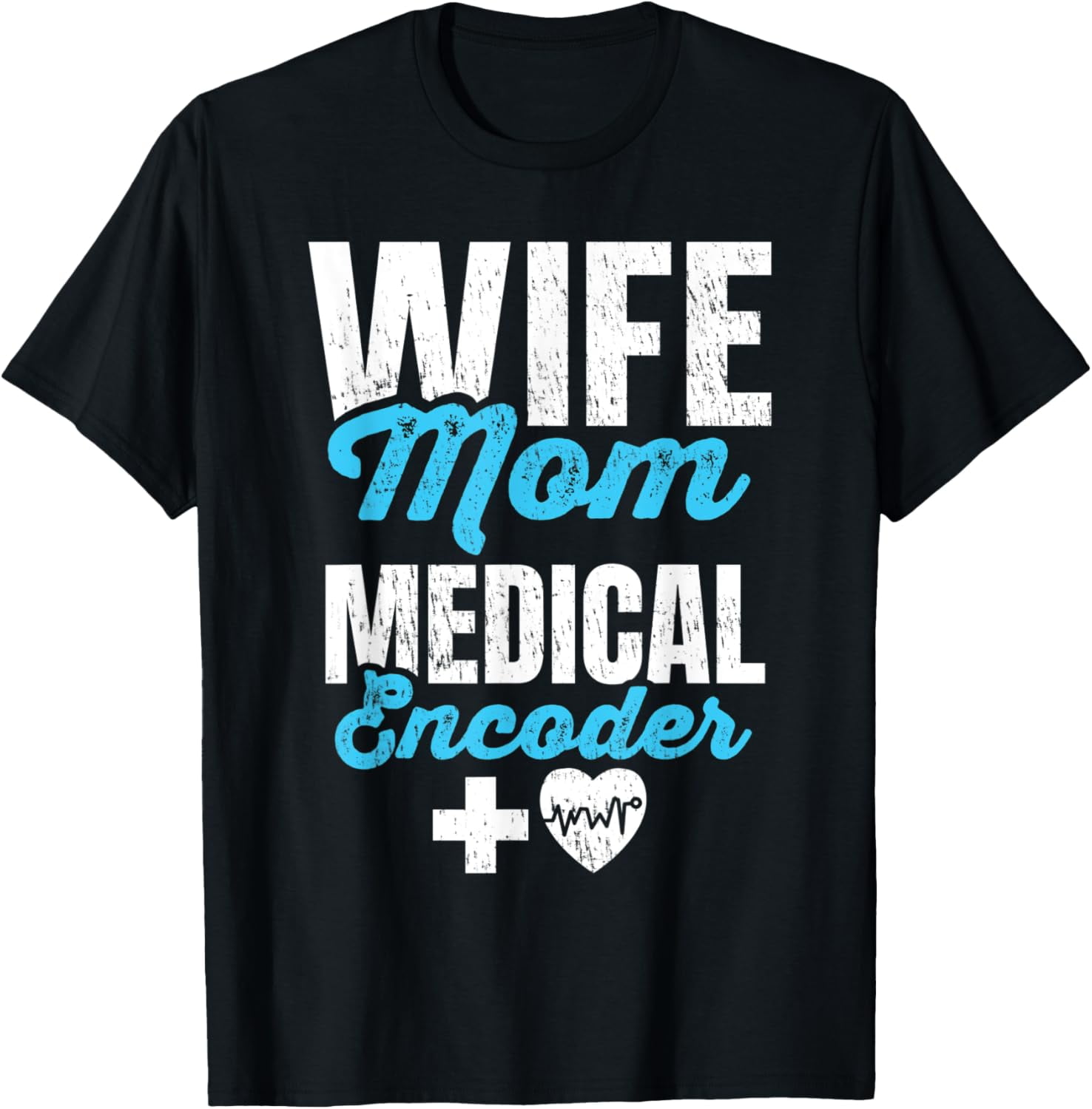 Playful Comfort Tee - Funny Wife Mom Medical Coder For A Medical Coder ...