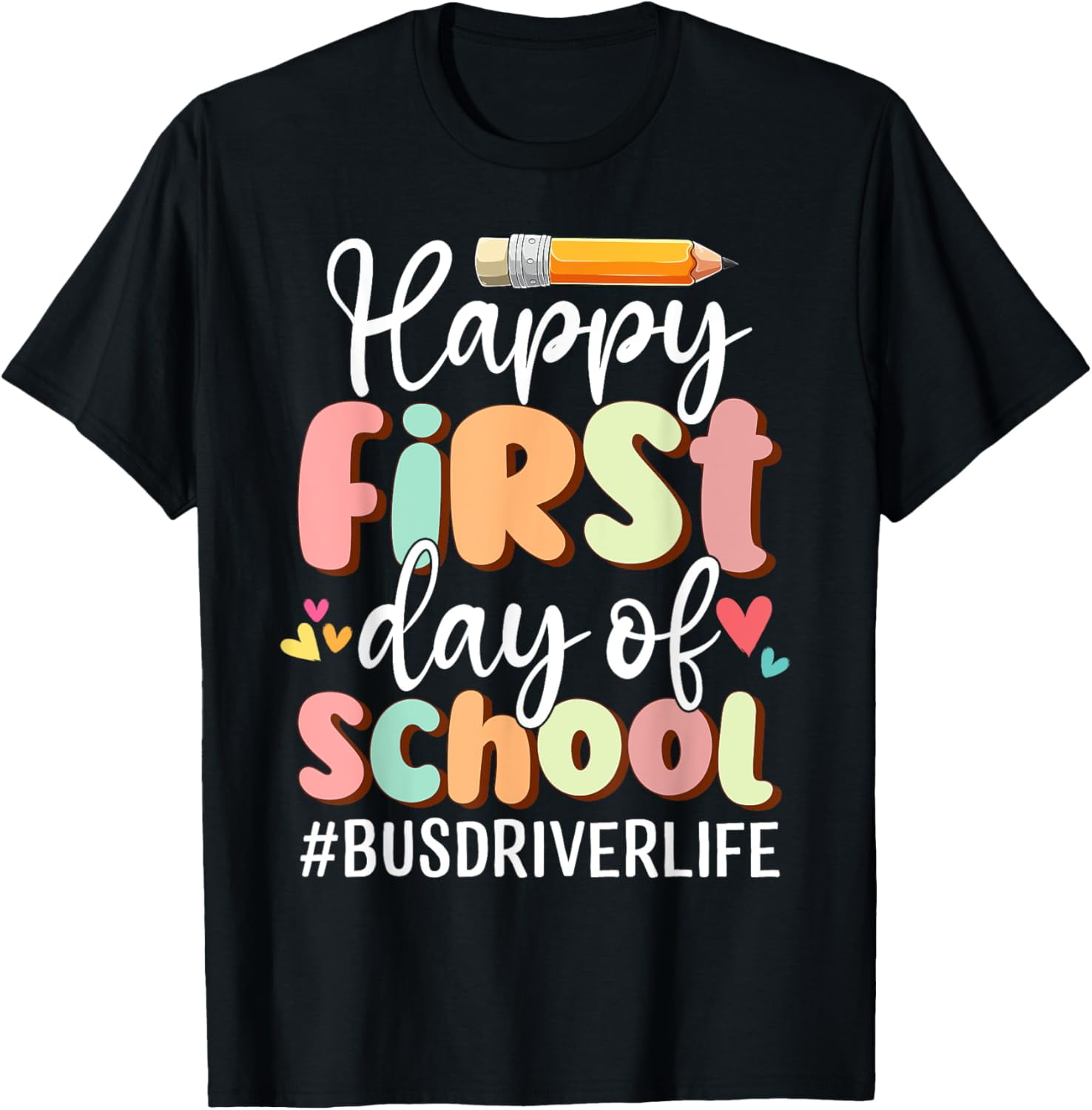 Playful Comfort Tee - Happy First Day Of School Bus Driver Life Back To ...