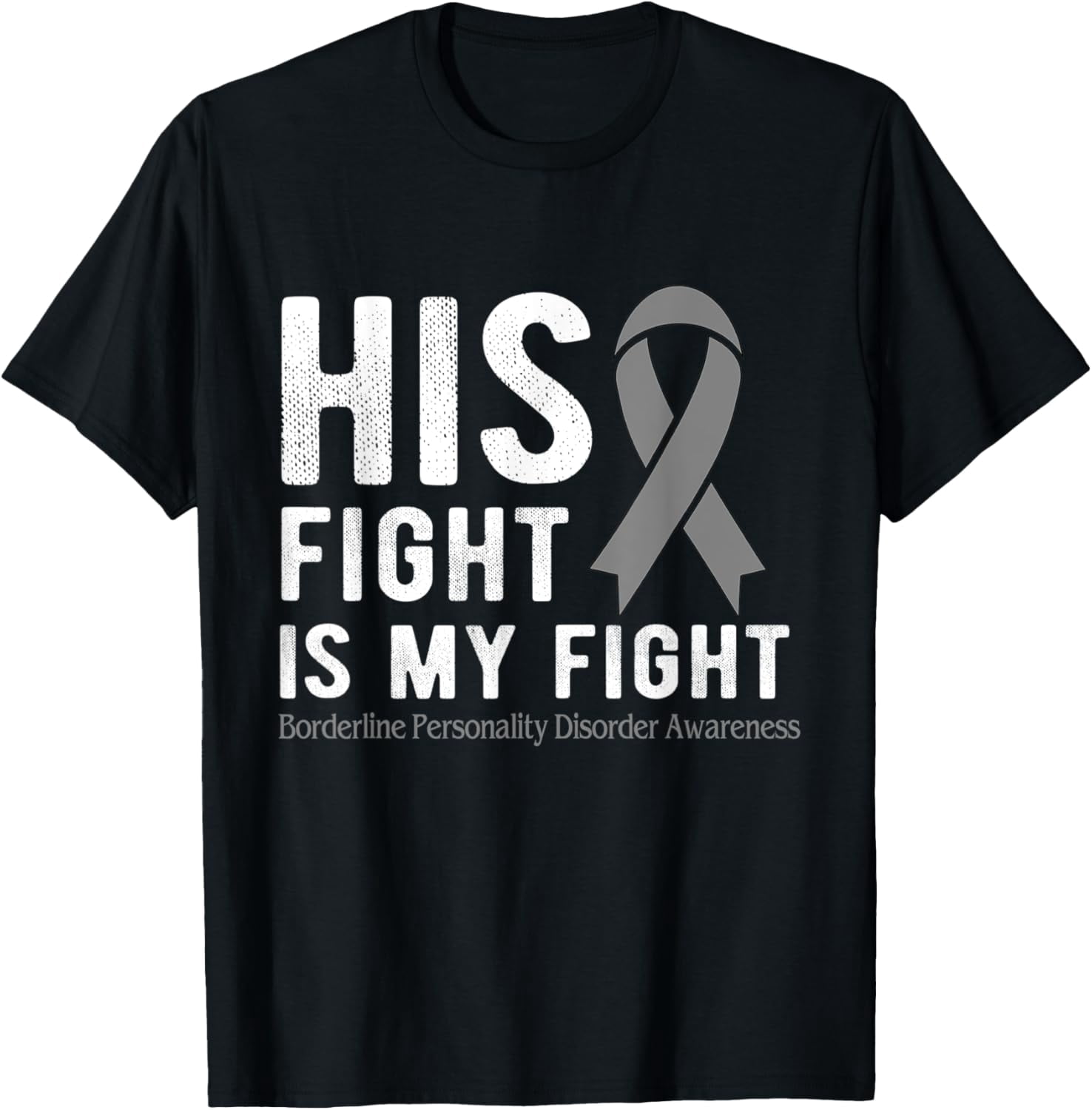 Playful Comfort Tee - His fight is my fight Borderline Personality ...