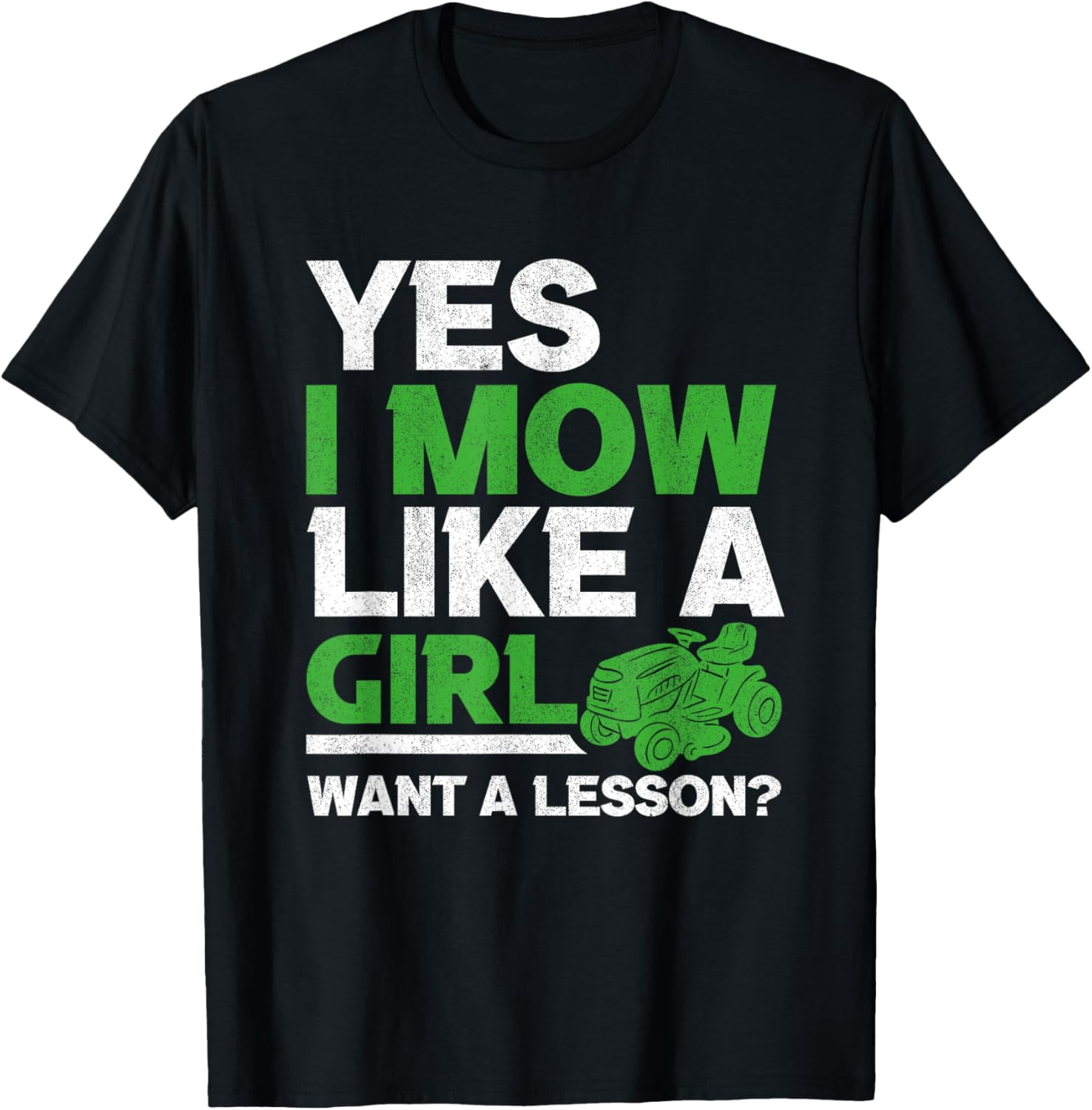 Playful Comfort Tee - I Mow Like A Girl Lawnmower Mower Lawn Mowing ...