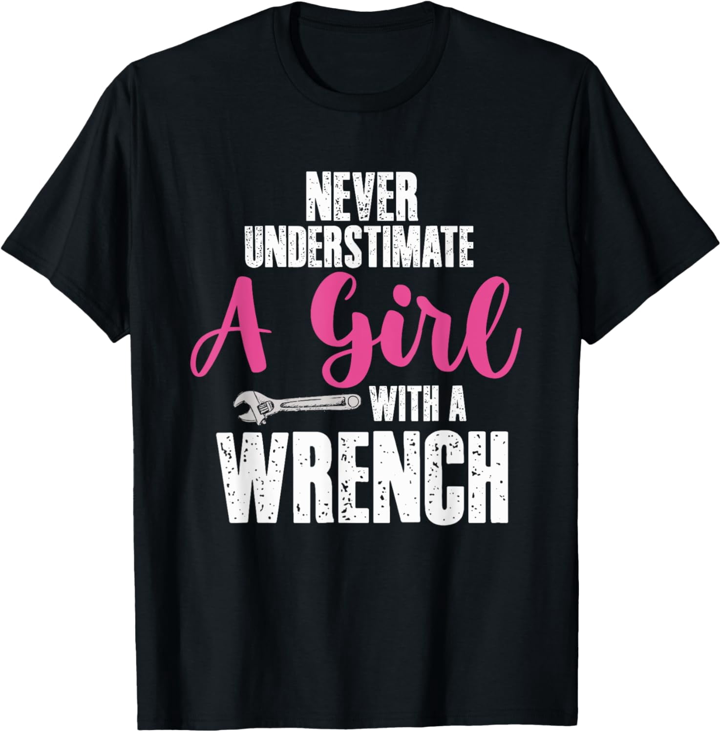 Playful Comfort Tee - Never Underestimate Girl With Wrench | Garage Car ...
