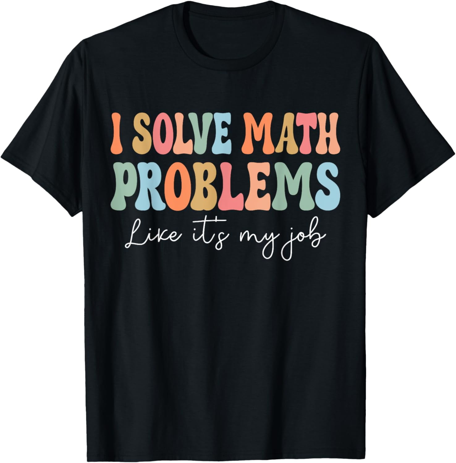 Playful Comfort Tee - Problem Solver Math Mathematics Back To School ...