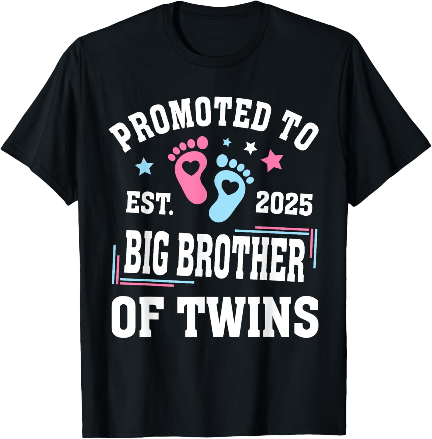 Playful Comfort Tee - Promoted To Big Brother Of Twins Est 2025 Gender ...