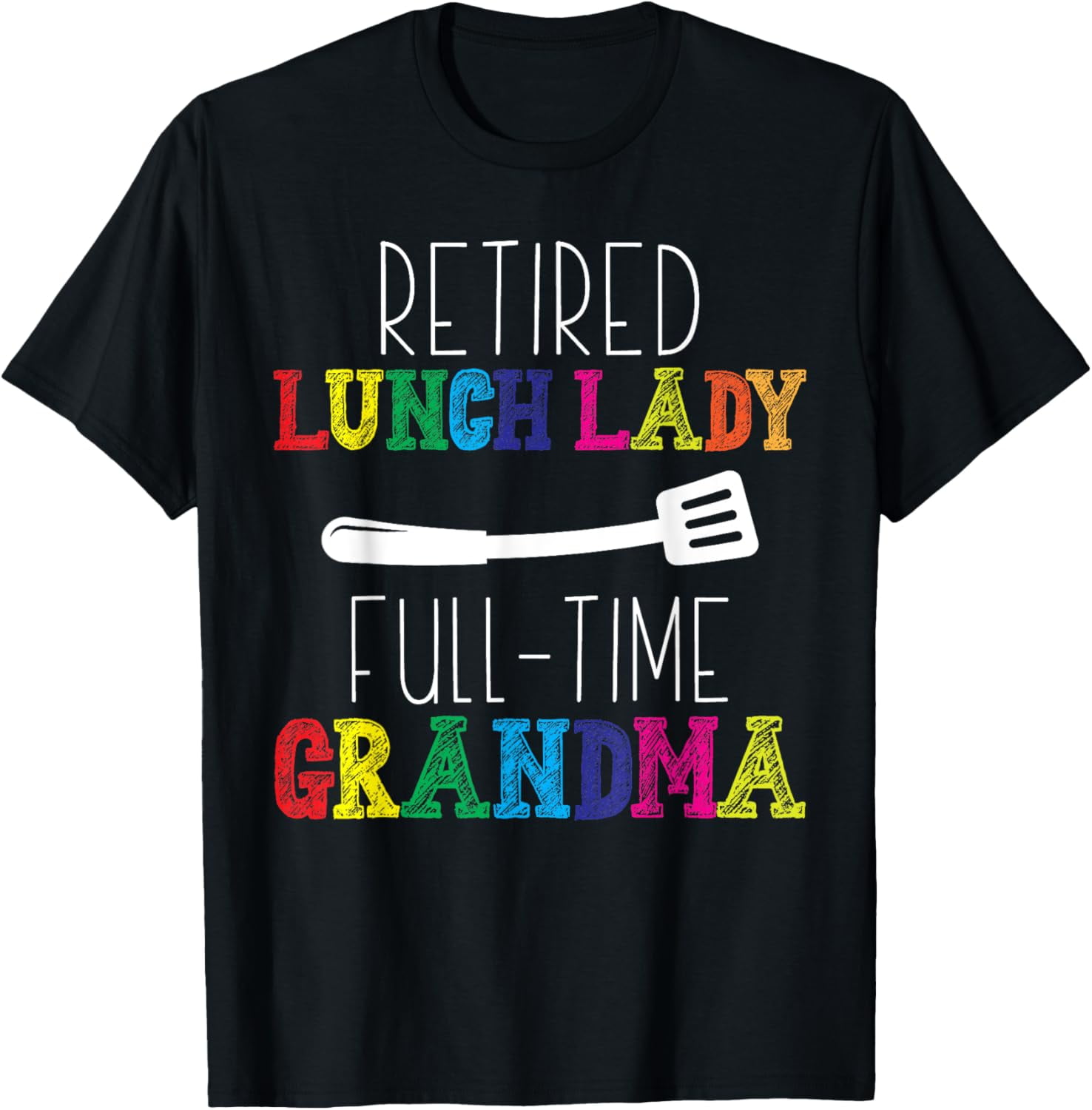 Playful Comfort Tee - Retired Lunch Lady Cafeteria Retirement School ...