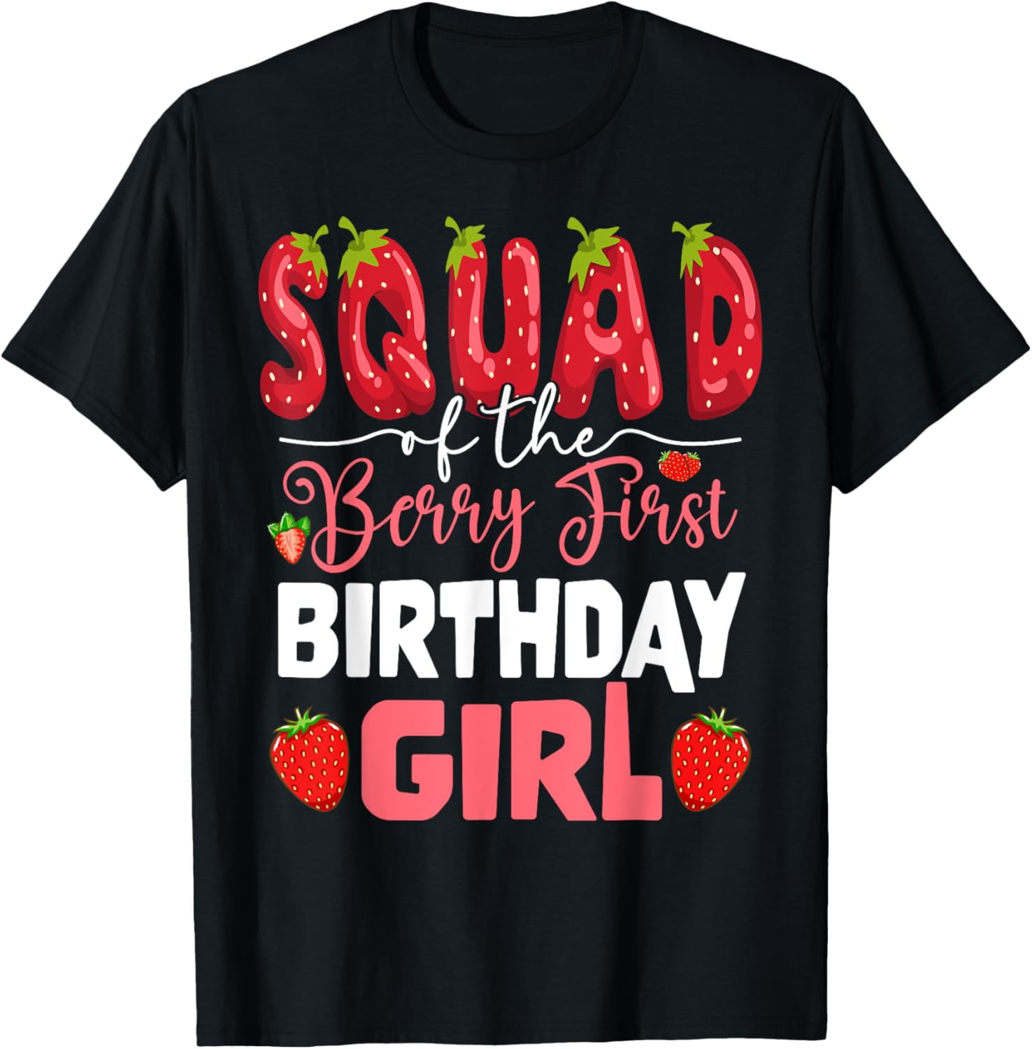 Playful Comfort Tee - Squad of The Berry First Birthday of Girl ...