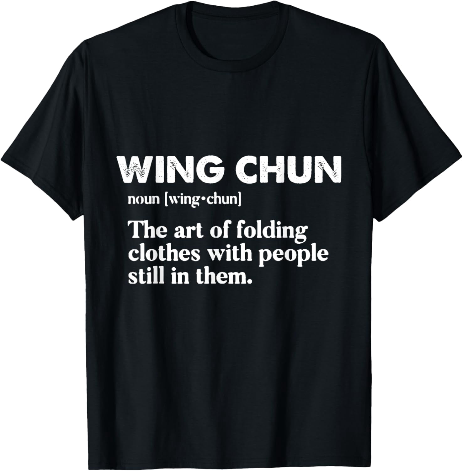 Playful Comfort Tee - Wing Chun Wing Tsun Kung Fu Martial Arts Combat ...