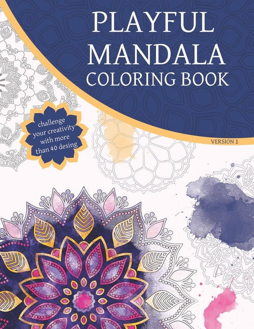 Playful mandala coloring book ( Version 1 ): Blossom Mandala Coloring ...