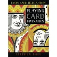 Playing Card Divination: Every Card Tells a Story, (Paperback ...