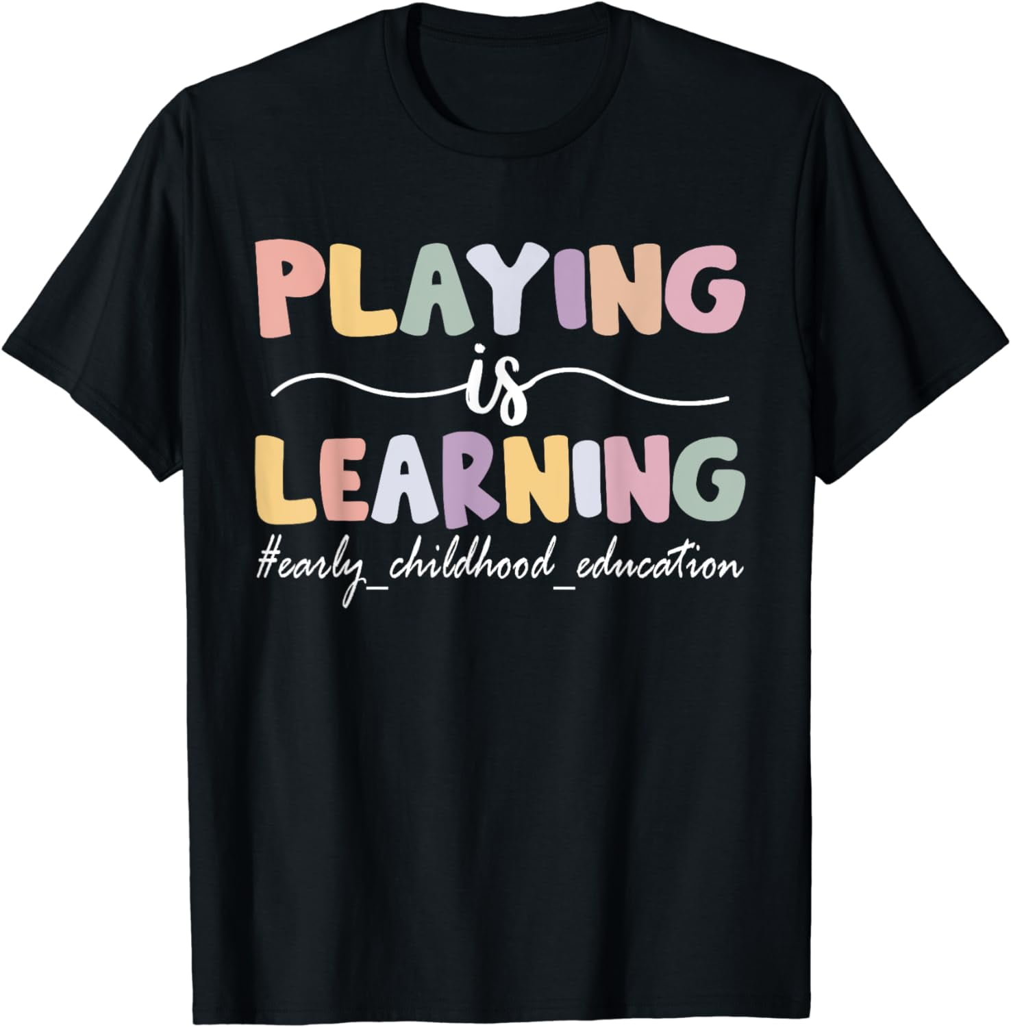 Playing Is Learning Funny Groovy Early Childhood Education T-Shirt ...
