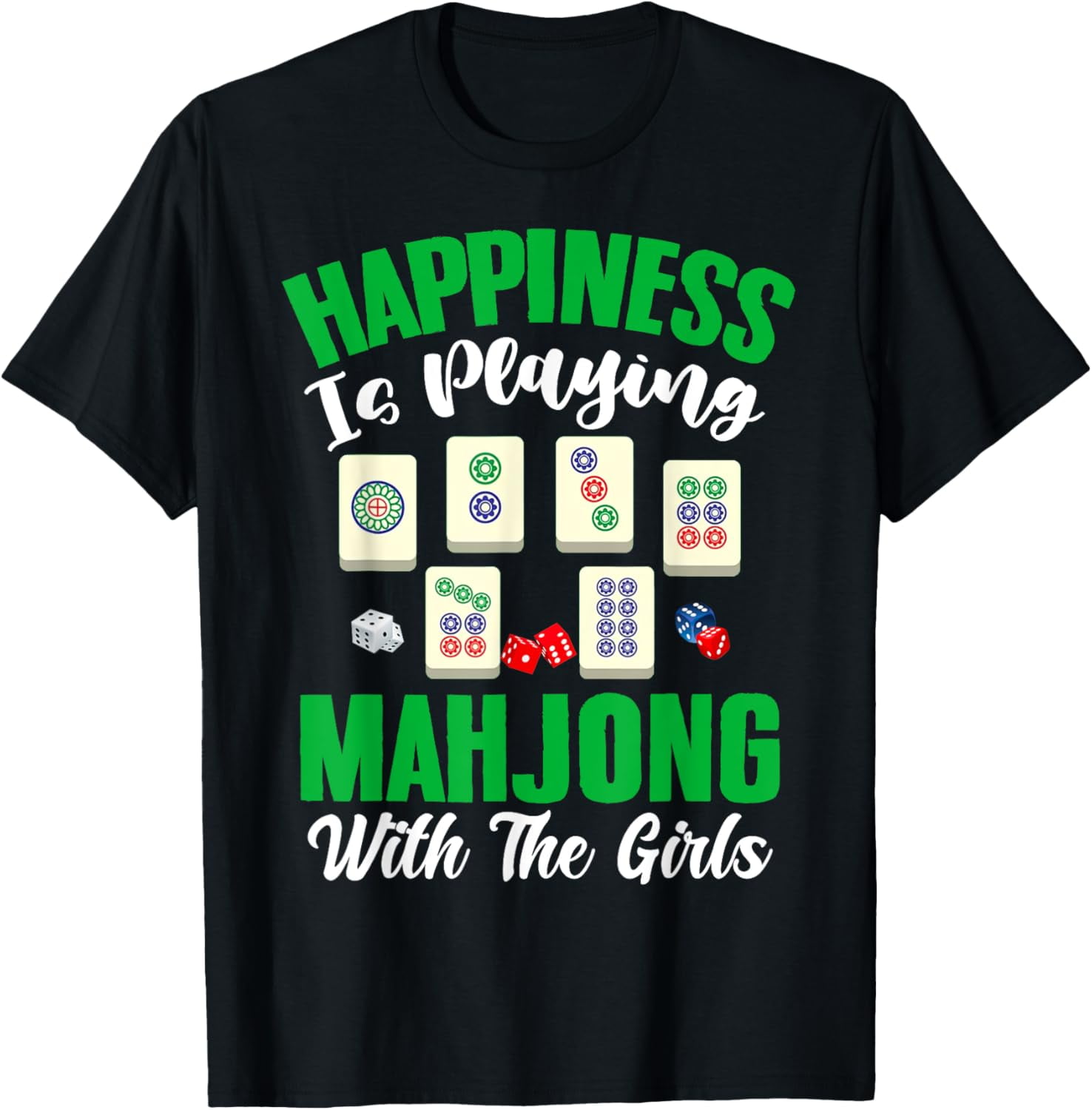 Playing Mahjong With The Girls Majiang Lover Chinese Women T-Shirt men ...