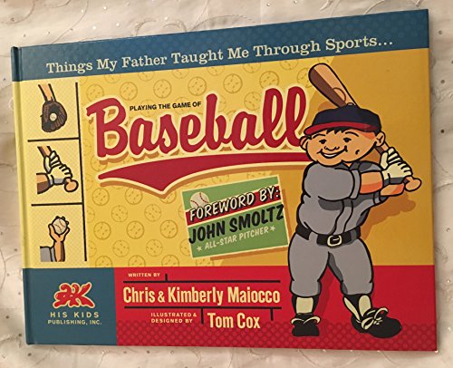 Pre-Owned Things My Father Taught Me Through Sports--: Playing the Game ...