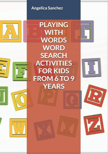 Playing with Words Word Search Activities for Kids from 6 to 9 Years ...
