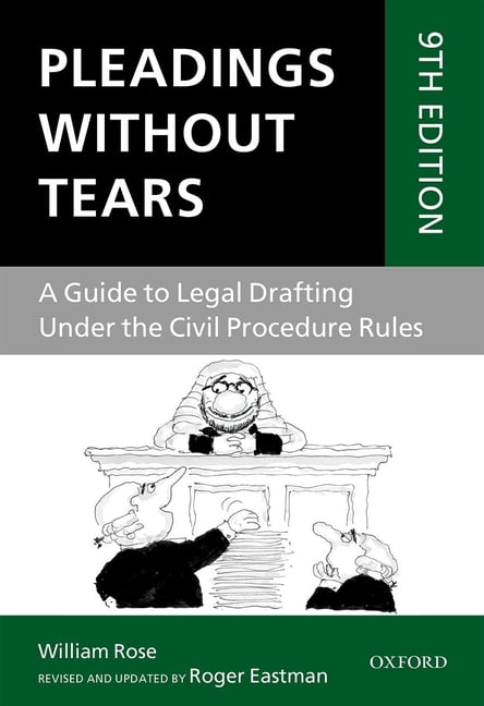 Pleadings Without Tears: A Guide to Legal Drafting Under the Civil ...