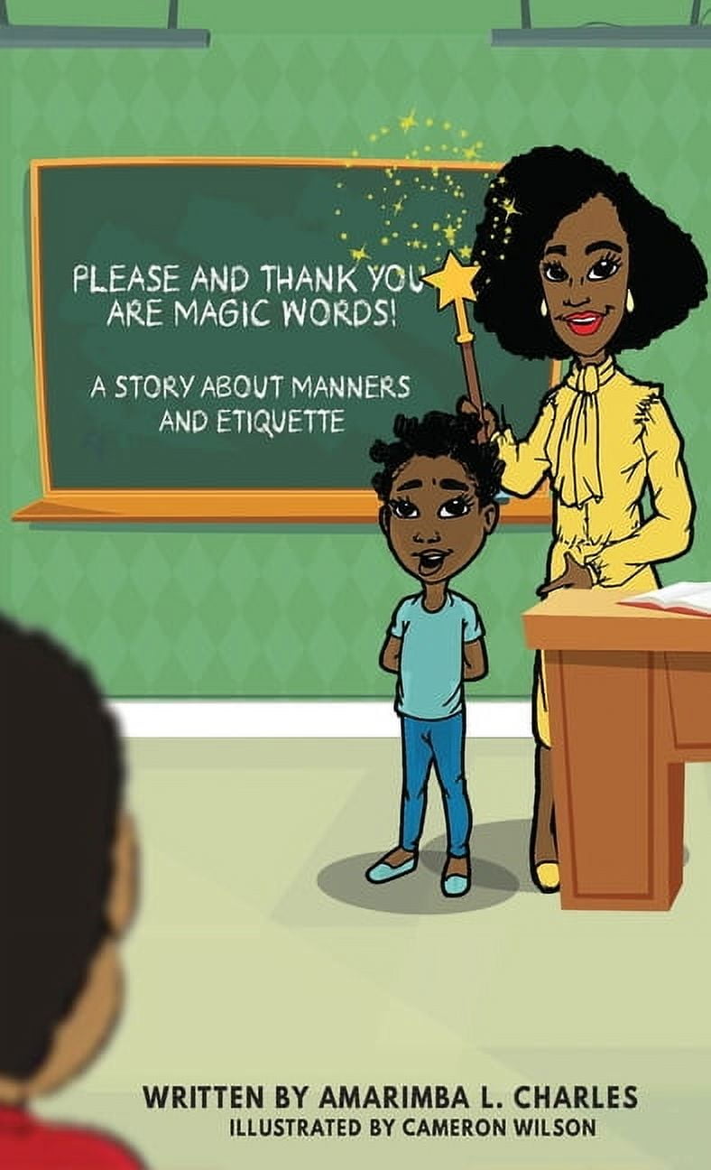 Please And Thank You Are Magic Words : A Story About Manners And ...