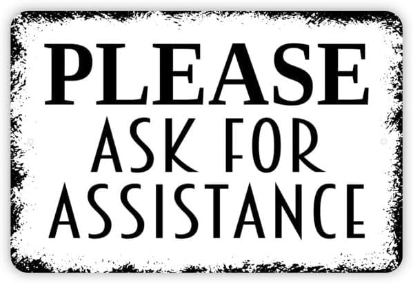 Please Ask For Assistance Sign - Business Metal Wall Art - Indoor or ...