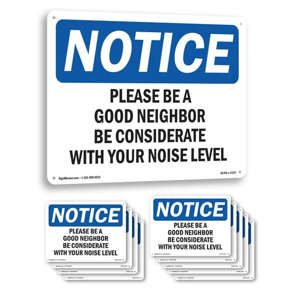 Please Be A Good Neighbor Be Considerate OSHA Notice Aluminum Sign 14 ...