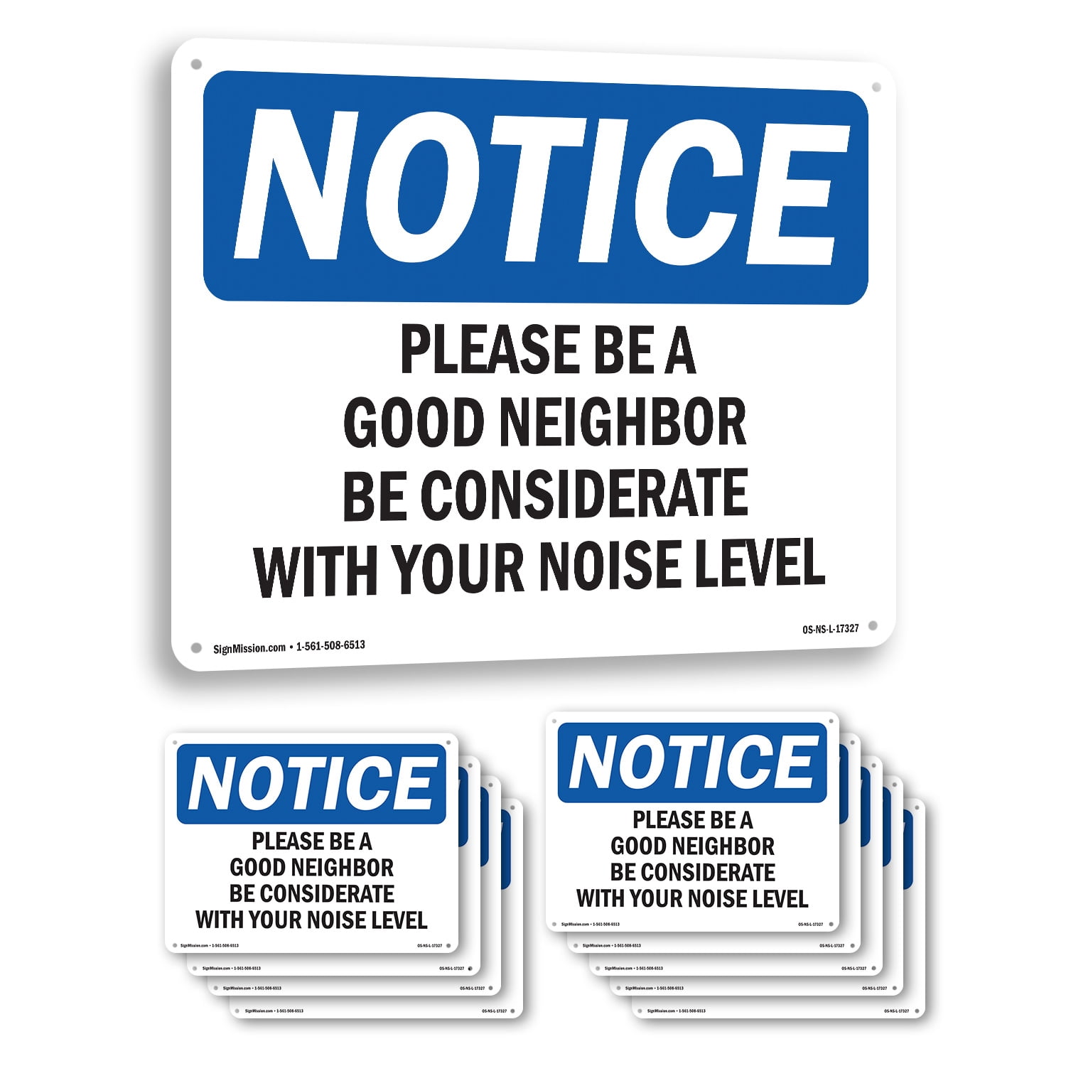 Please Be A Good Neighbor Be Considerate OSHA Notice Rigid Plastic Sign ...