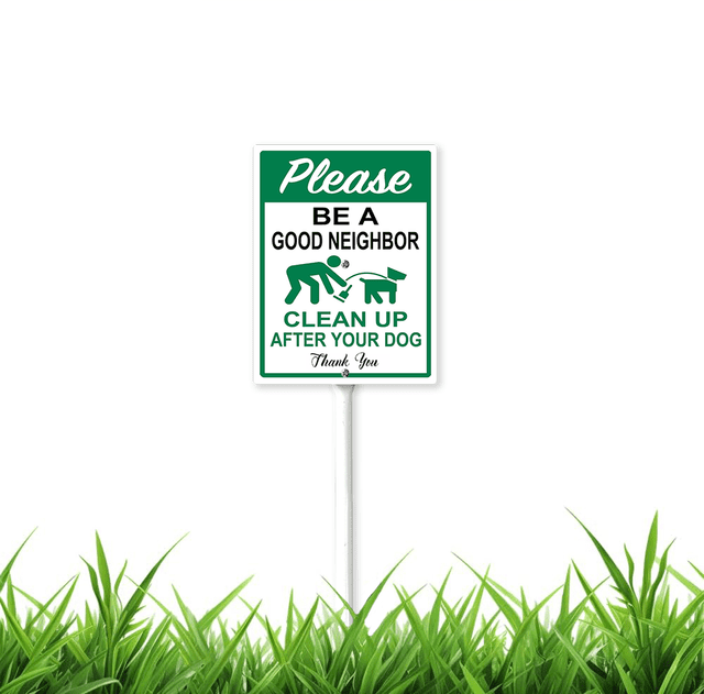 Please Be A Good Neighbor Sign Clean Up After Your Dog Yard Sign with ...